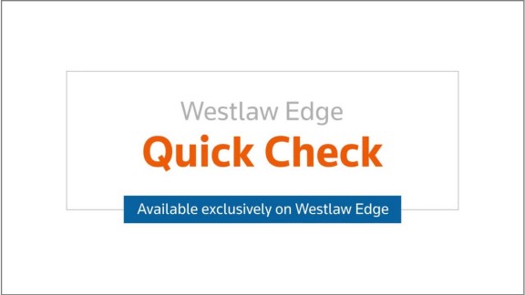Quick Check - Westlaw Edge | Thomson Reuters